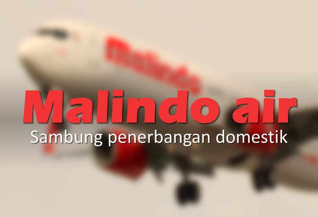 Malindo Air sambung penerbangan domestik di waktu PKPP bermula 12 Jun - the Halal XPlorer